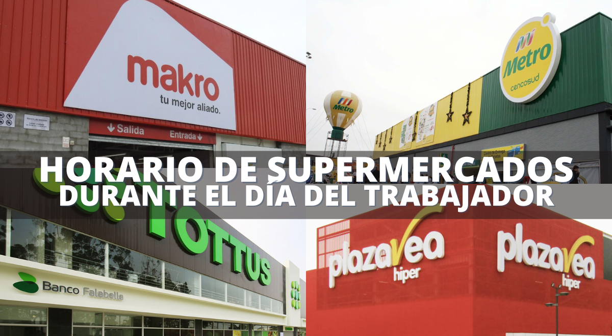 Horarios de Supermercados para el 1 de mayo por el Día del Trabajador ...