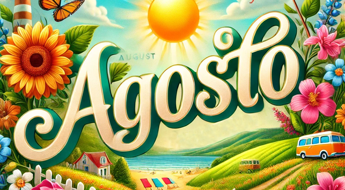 ¡Bienvenido agosto 2024! Más de 80 FRASES LINDAS e inspiradoras para ...